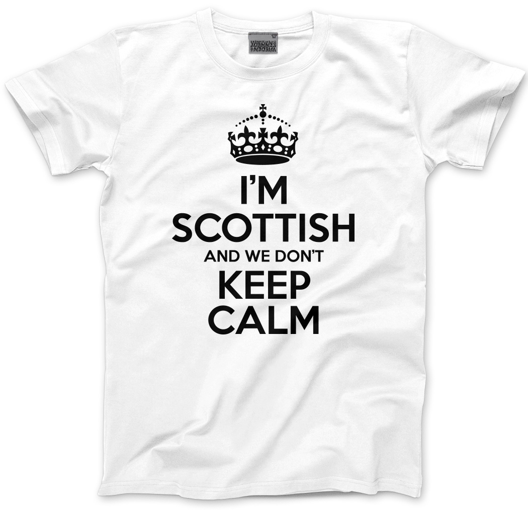 I'm Scottish and We Don't Keep Calm Kids T-Shirt Scot scotland gift ...